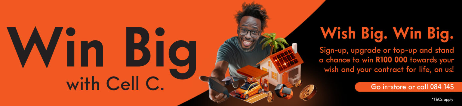 Cell C invites South Africans to dream big and win even bigger whilst ...